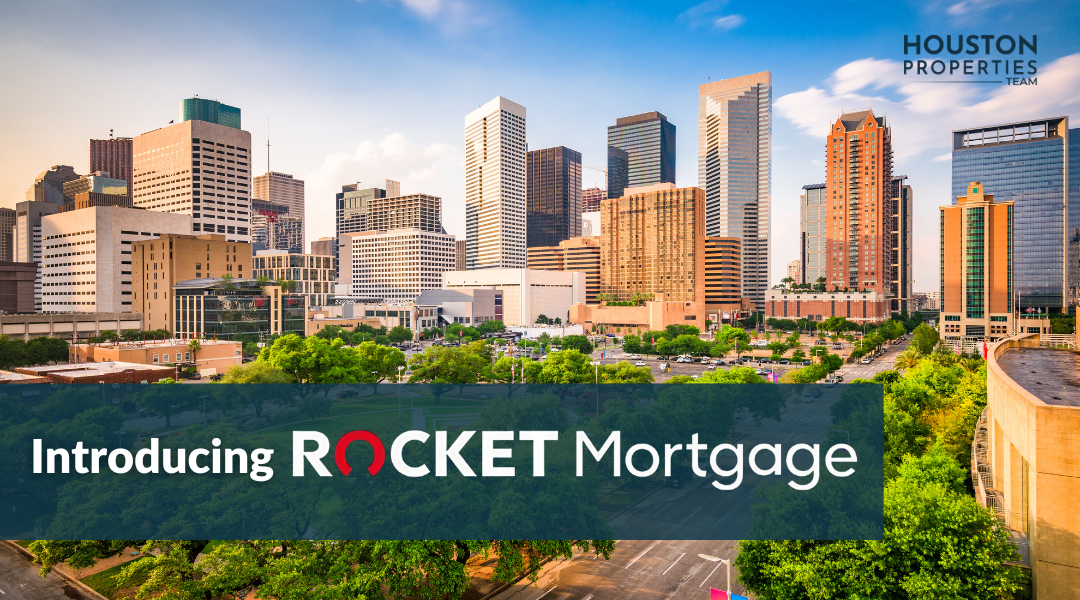 Navigating Houston Home-buying with Rocket Mortgage